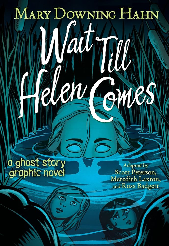 Wait Till Helen Comes Graphic Novel: A Ghost Story – Monstera's Books