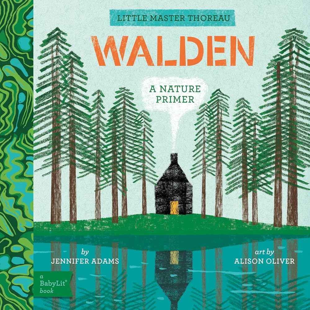 Walden: A BabyLit® Nature Primer (BabyLit Classics) – Monstera's Books